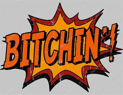 Explosion Bubble Bitchin Stock Vector By ©scotferdon 59360731