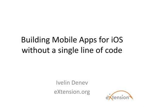 Build Ios App Without A Single Line Of Code Ppt