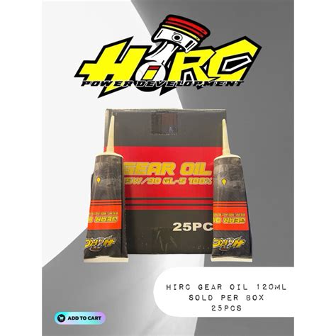 Hirc Gear Oil Sold Per Box 25pcs Shopee Philippines
