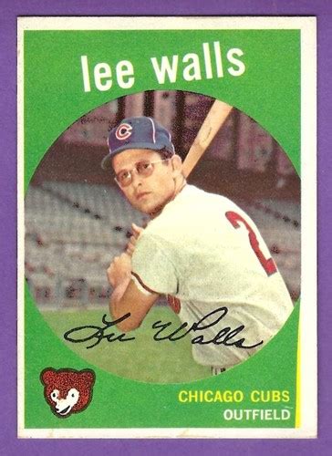 1959 Topps 105 Lee Walls Chicago Cubs Ex Ebay
