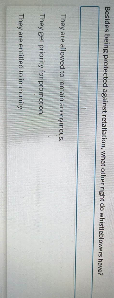 Besides Being Protected Against Retaliation Studyx