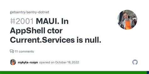 Maui In Appshell Ctor Currentservices Is Null · Issue 2001 · Getsentrysentry Dotnet · Github