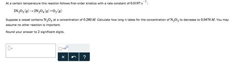 Solved At A Certain Temperature This Reaction Follows