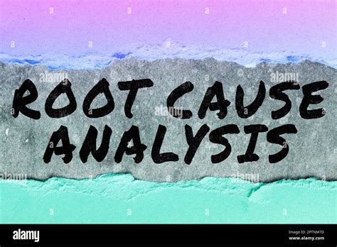 Inspiration Showing Sign Root Cause Analysis Concept Meaning Method Of Problem Solving Identify
