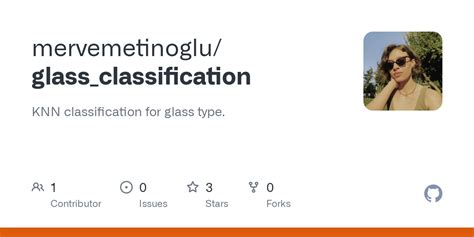 Github Mervemetinogluglassclassification Knn Classification For