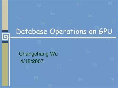 Ppt Database Operations On Gpu Powerpoint Presentation Free Download