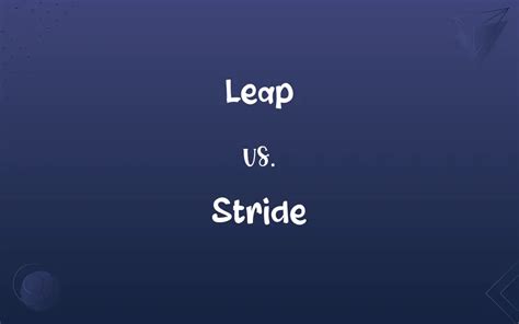 Leap Vs Stride Whats The Difference