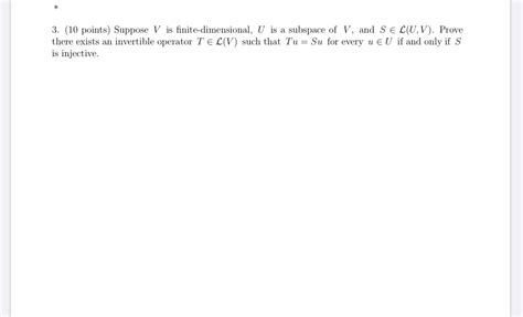 solved 3 10 points suppose v is finite dimensional u is