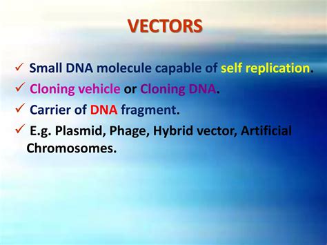 Molecular Cloning Vectors Types And Characteristics Pptx