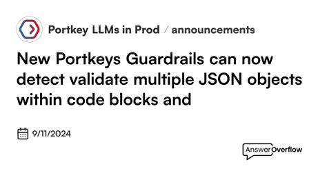 New Portkeys Guardrails Can Now Detect And Validate Multiple Json