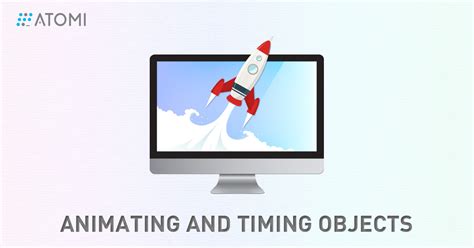 how to animate objects atomi systems inc