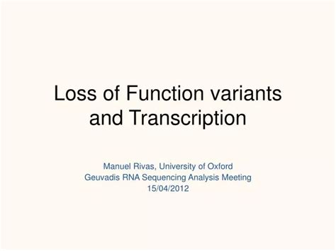 Ppt Loss Of Function Variants And Transcription Powerpoint