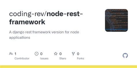 Github Coding Revnode Rest Framework A Django Rest Framework Version For Node Applications