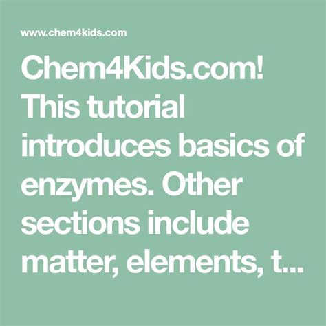 This Tutorial Introduces Basics Of Enzymes Other Sections Include Matter