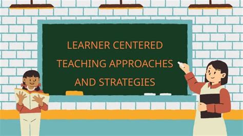 For Teachers Learner Centered Approach Pptx