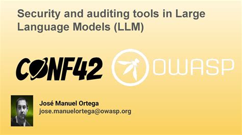 Security And Auditing Tools In Large Language Models Llm Speaker Deck