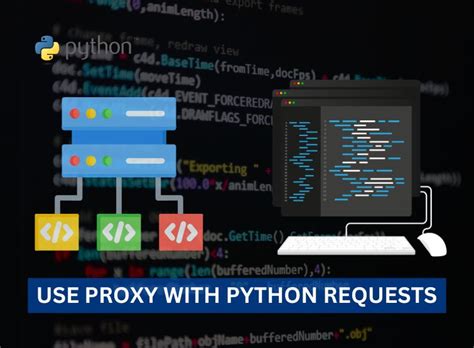 7 Steps On How To Use Proxy With Python Requests