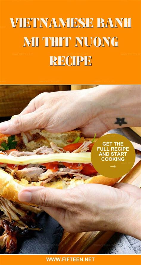Bánh Mì Thịt Nướng Recipe Vietnamese Grilled Pork Sandwich