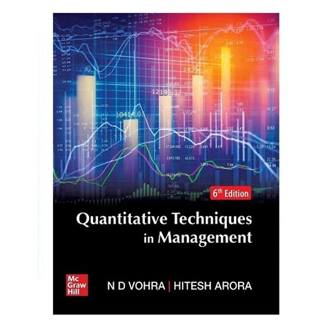 Quantitative Techniques In Management By N D Vohra 6th Edition Mcgraw Hill Publication