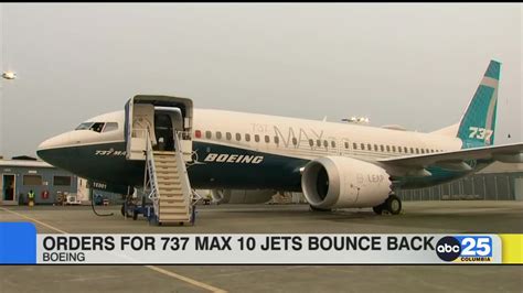 Orders For 737 Max 10 Jets Bounce Back Abc Columbia