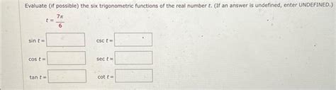 solved evaluate if possible the six trigonometric