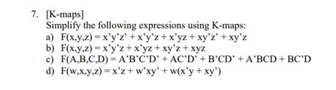 Solved K Maps Simplify The Following Expressions Using