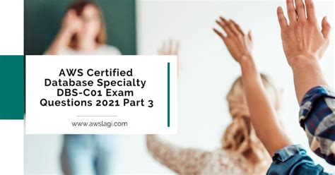 Aws Certified Database Specialty Practice Exam Part 3