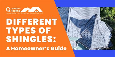 Different Types Of Shingles A Homeowners Guide