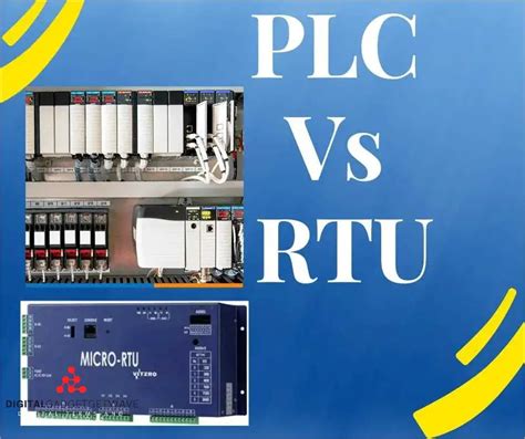 RTU Vs PLC Understanding The Difference And Choosing The Right Automation Solution Updated