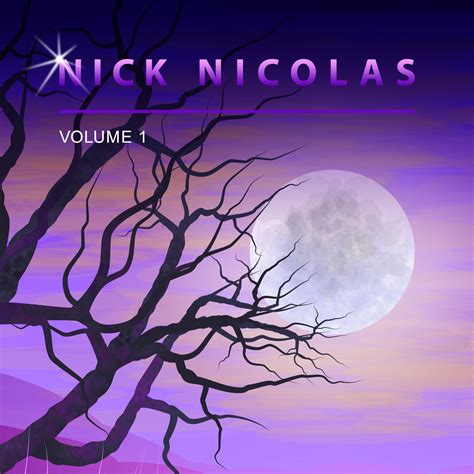 ‎nick Nicolas Vol 1 Album By Nick Nicolas Apple Music