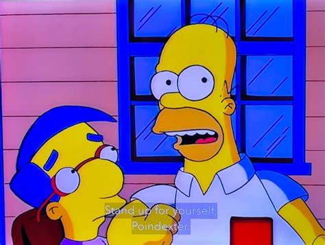 Stand Up For Yourself Poindexter Rsimpsons
