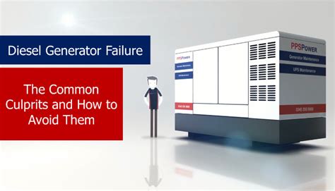 Diesel Generator Failure - The Common Culprits and How to Avoid Them.