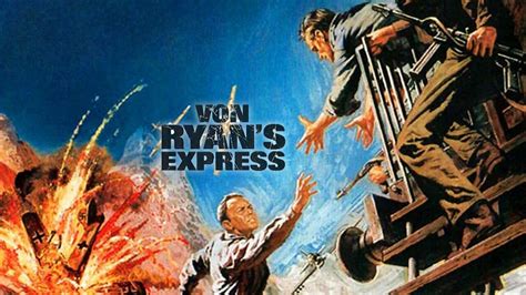 Von Ryans Express Movie Where To Watch
