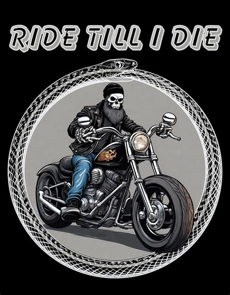 Biker For Life Ride Till You Die Skull Biker Skeleton Riding
