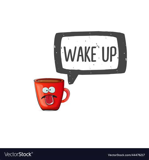 Wake Up Funny Quote With Cute Red Coffee Cup Vector Image