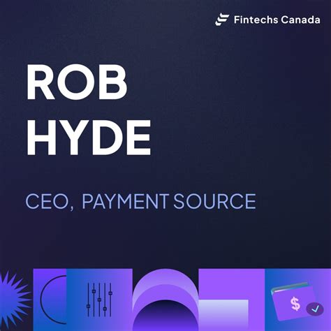 Navigating Canadian Payments Regulation With Rob Hyde Ceo Of Payment Source Fintechs Canada