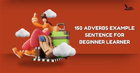 150 Adverbs Example Sentence For Beginner Learner