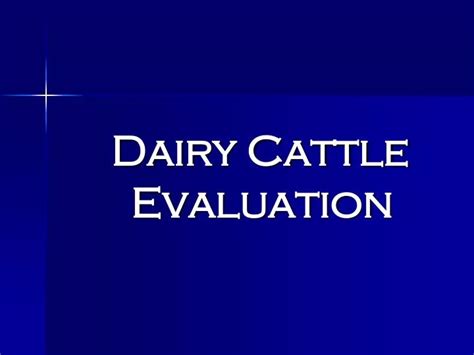 Ppt Dairy Cattle Evaluation Powerpoint Presentation Free Download Id5107941