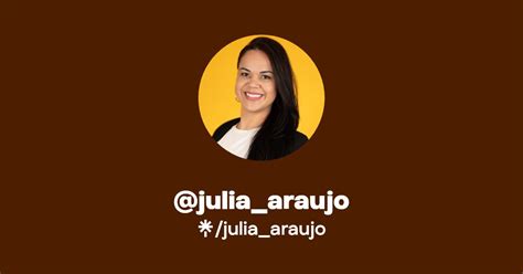 Julia Araujo Instagram Facebook Linktree