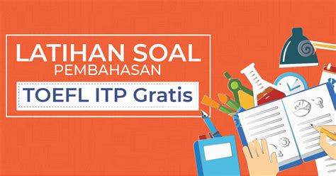Contoh Soal Toefl Itp Dan Pembahasan Pelajaran Mu