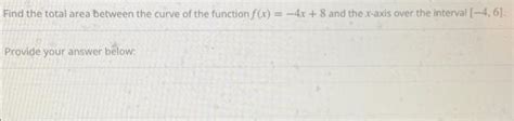 solved find the total area between the curve of the function