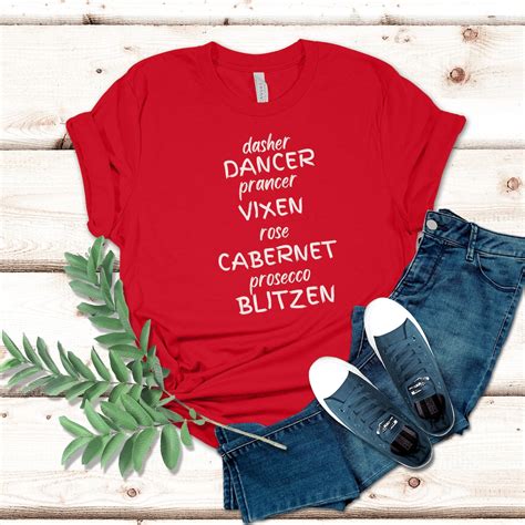 Dasher Dancer Prancer Vixen Rose Cabrenet Prosecco Blitzen Christmas T Shirt Funny