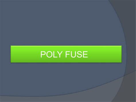 Polyfuse Pptx