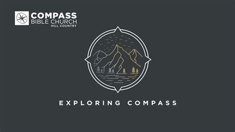 Exploring Compass Compass Bible Church Hill Country