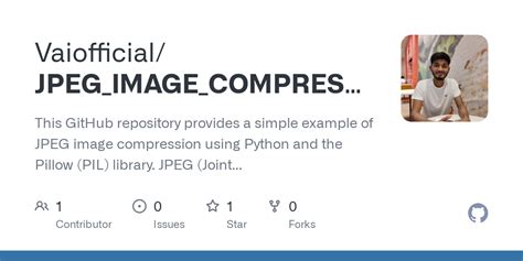 Github Vaiofficialjpegimagecompresssion This Github Repository Provides A Simple Example