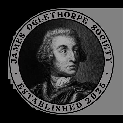 James Oglethorpe Society Historic Fellowship