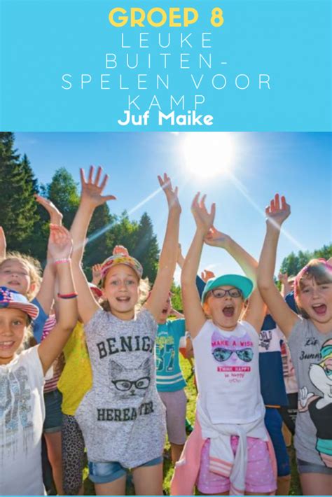 Buitenspelen Voor Kamp Groep 8 Artofit