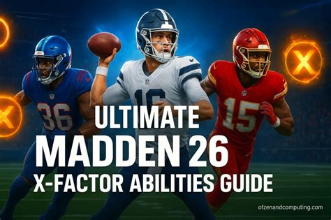 Ultimate Madden 26 X Factor Abilities Guide August 2026