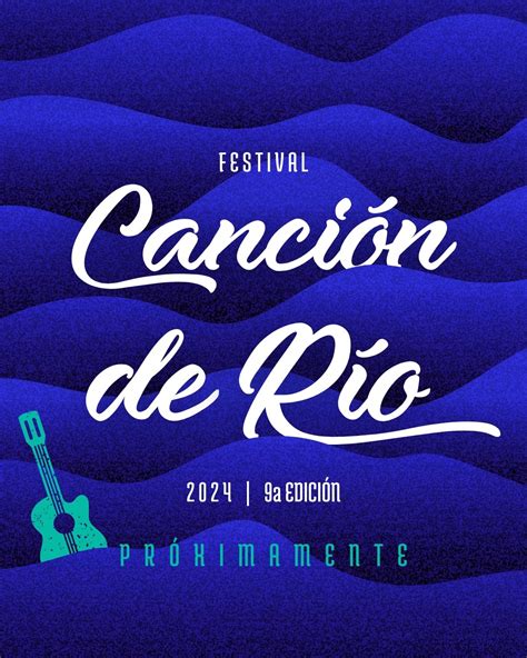 Festival Canción De Río Added A Festival Canción De Río