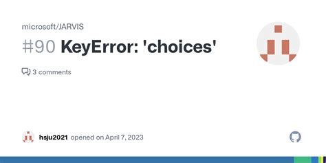 Keyerror Choices · Issue 90 · Microsoftjarvis · Github